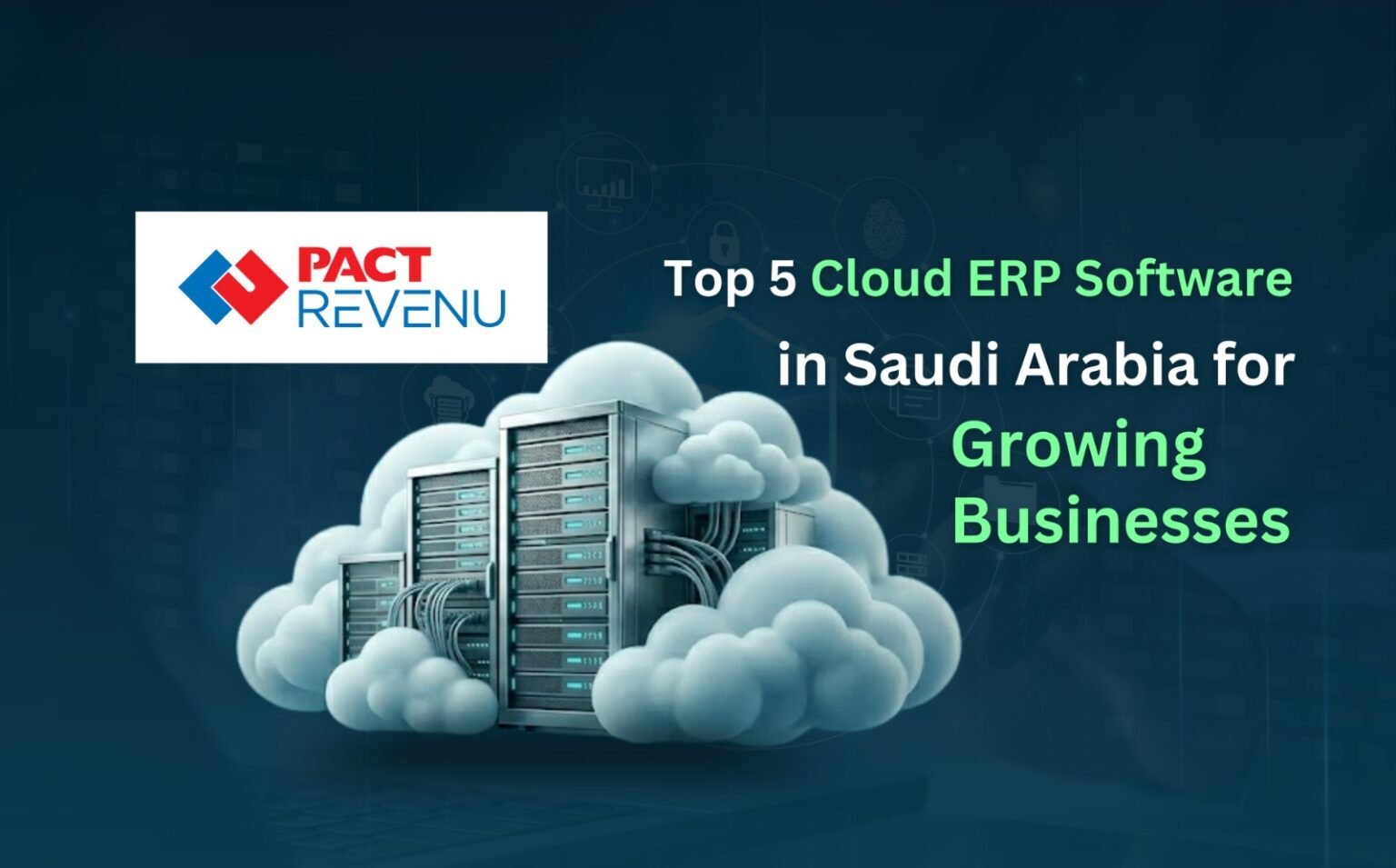 Best ERP Software in Saudi Arabia for SMEs | Cloud ERP KSA – PACT